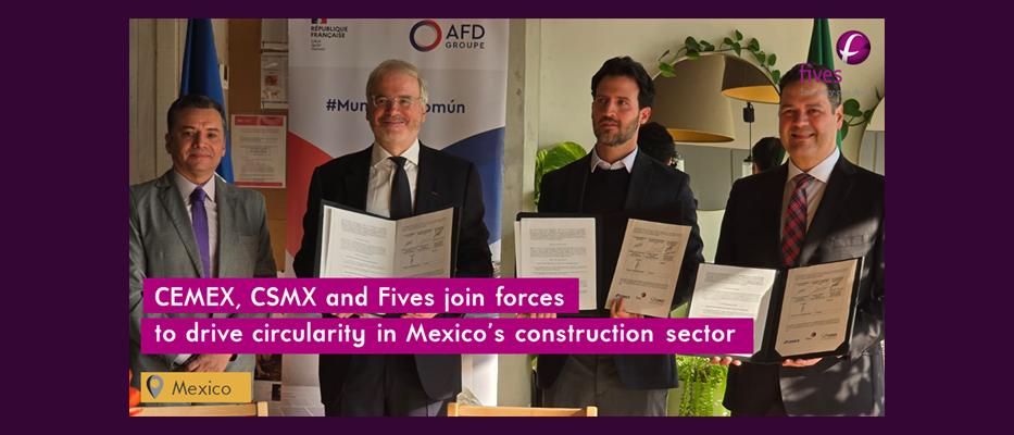 Driving Circular Economy in Mexico: Fives Partners with CEMEX REGENERA ...