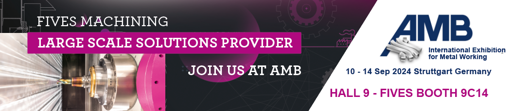 Fives will be exhibiting at AMB in Stuttgart, Germany
